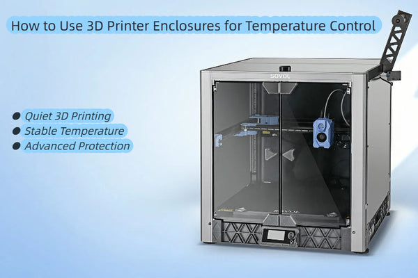 How to Use 3D Printer Enclosures for Temperature Control, Safety, and ...